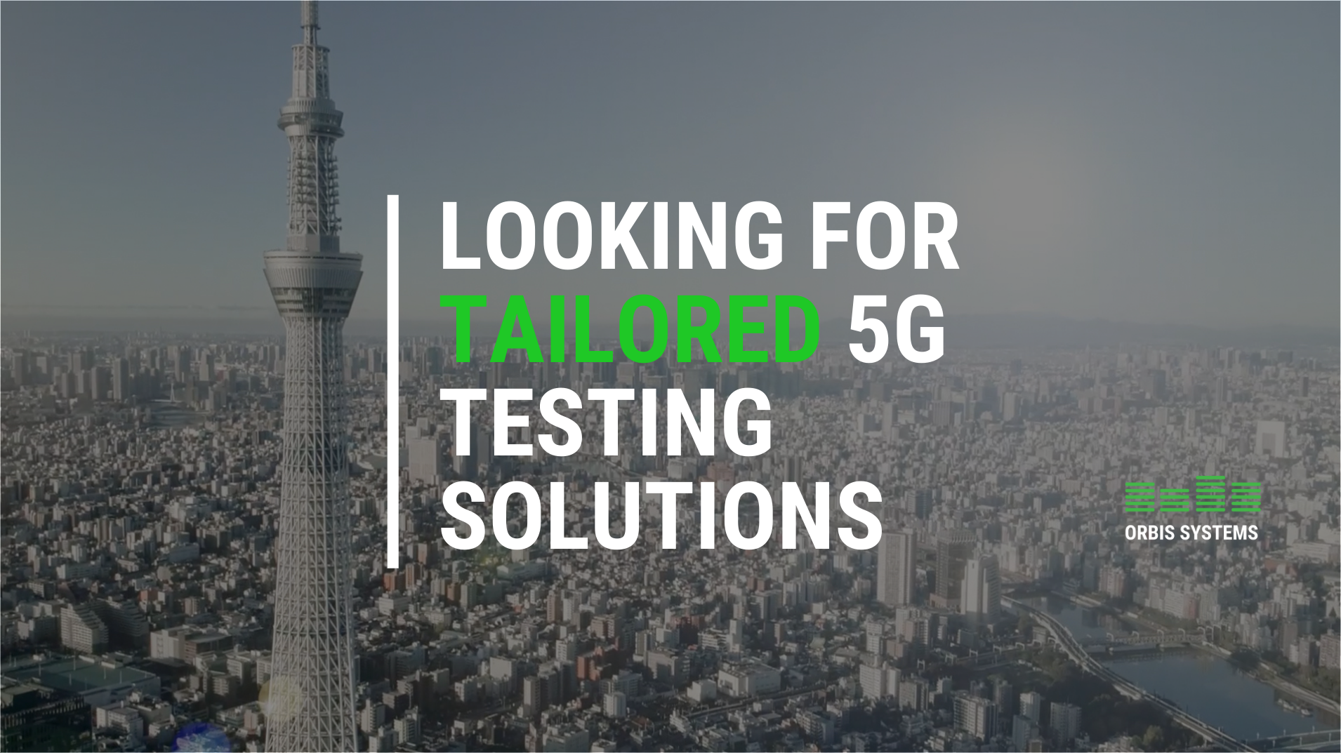Orbis Systems Looking for tailored 5G testing solutions? | Orbis Systems